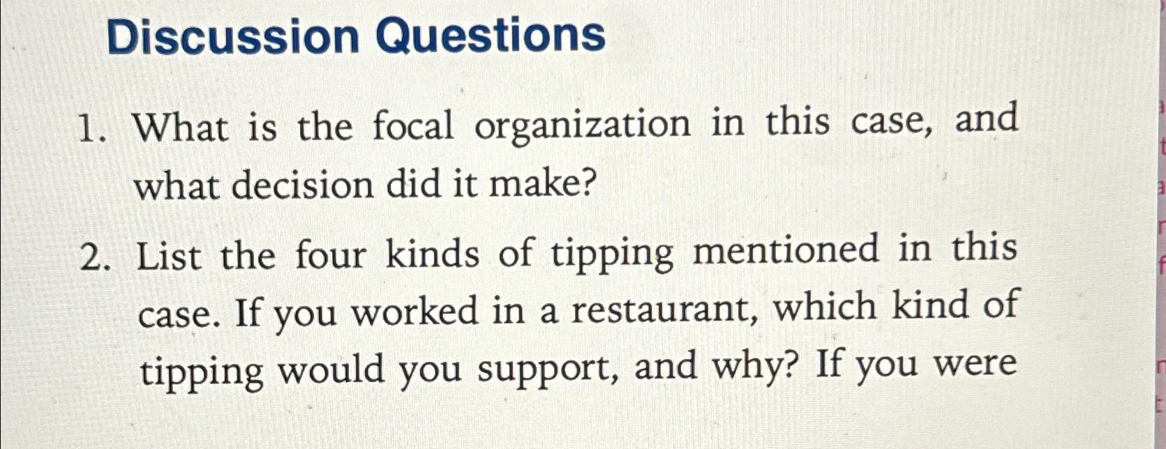 Solved Discussion QuestionsWhat is the focal organization in | Chegg.com