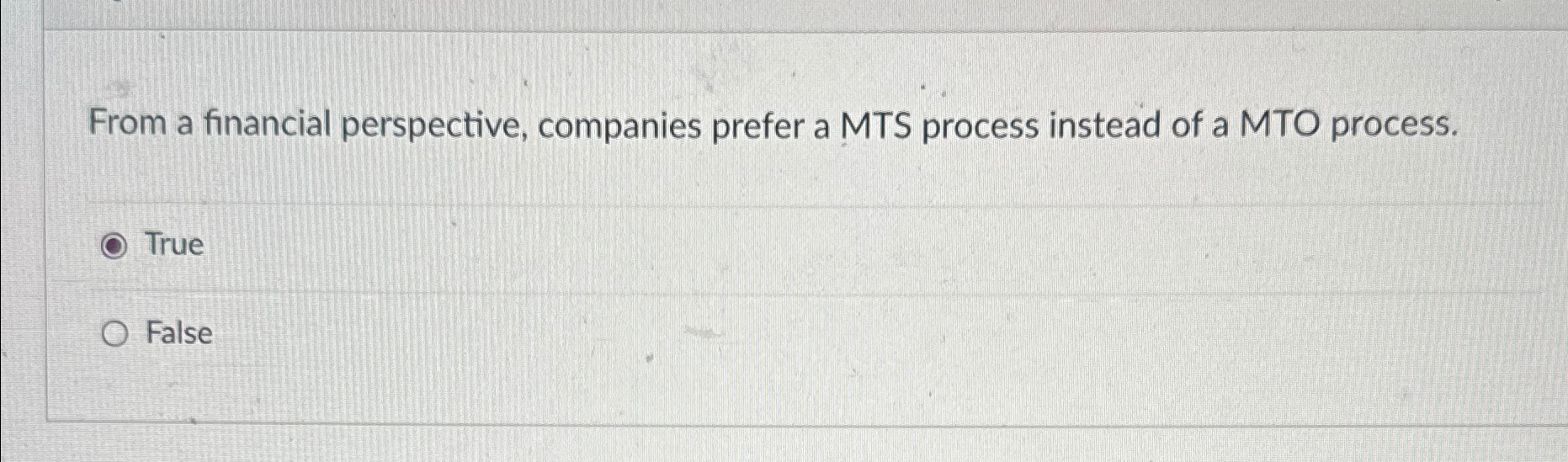 Solved From a financial perspective, companies prefer a MTS | Chegg.com