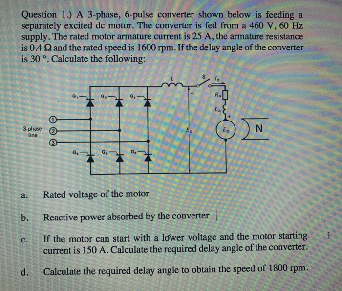 Solved Question 1.) A 3-phase, 6-pulse converter shown below | Chegg.com