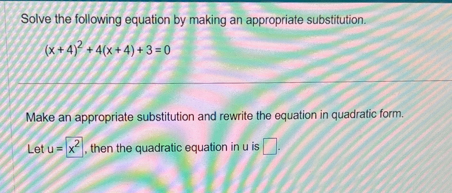 Solved Solve the following equation by making an appropriate | Chegg.com