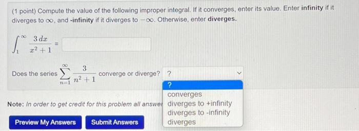 Solved (1 point) Compute the value of the following improper | Chegg.com