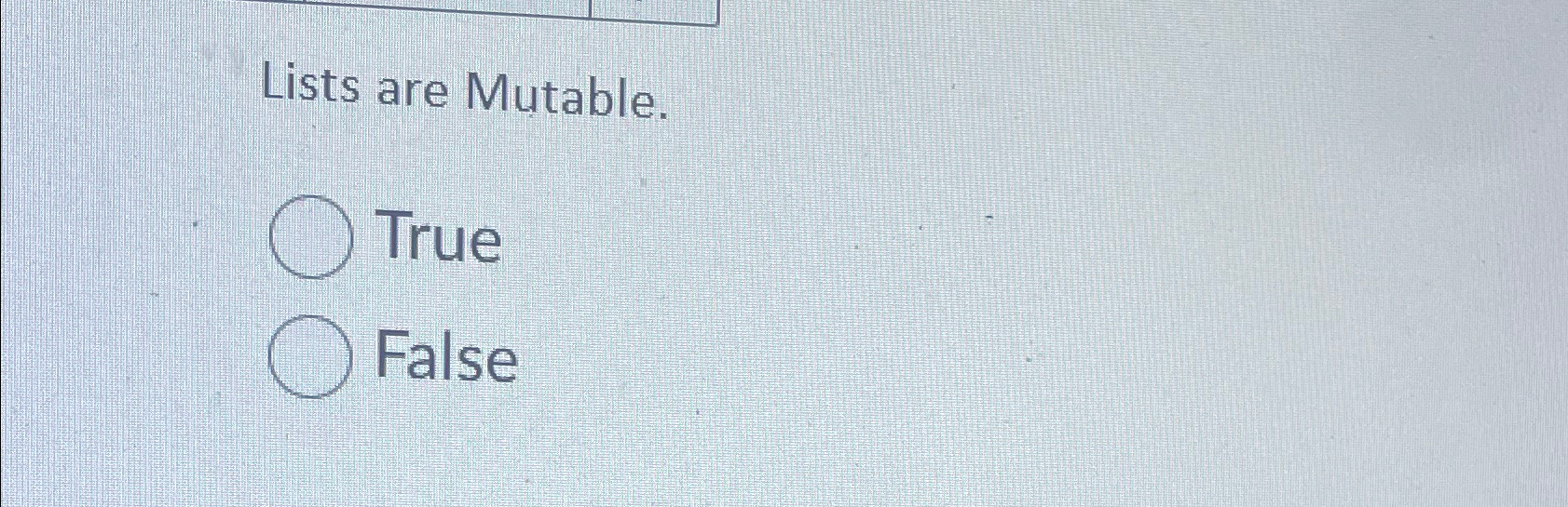 Solved Lists Are Mutable Truefalse