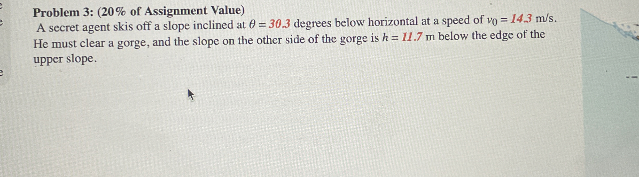 Problem 3: ( 20% ﻿of Assignment Value)A secret agent | Chegg.com