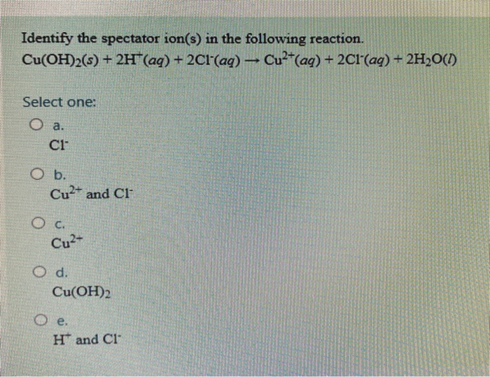 Solved Identify the spectator ion(s) in the following | Chegg.com