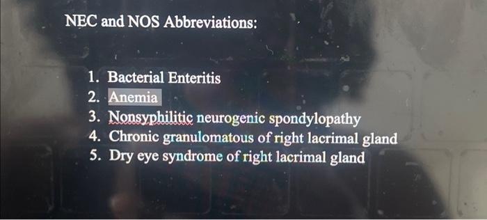 Solved NEC and NOS Abbreviations: 1. Bacterial Enteritis 2. | Chegg.com
