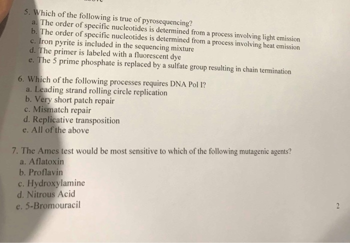 Solved 5. Which of the following is true of pyrosequencing? | Chegg.com