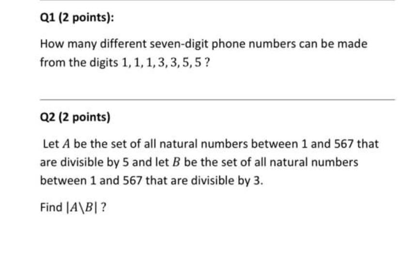 Solved Q1 (2 points): How many different seven-digit phone | Chegg.com