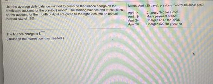 Solved Use the average daily balance method to compute the | Chegg.com