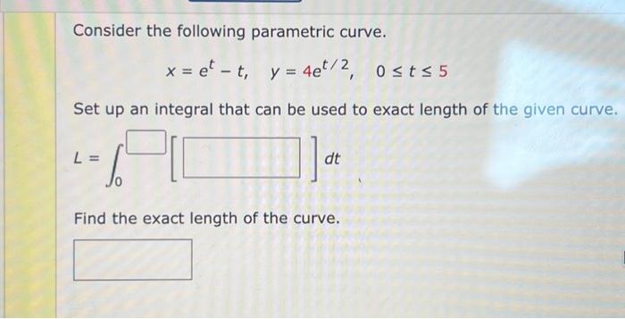 Solved Consider the following parametric curve. x = et - t, | Chegg.com