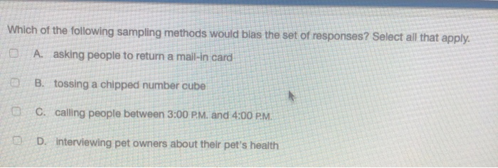 Solved Which of the following sampling methods would blas | Chegg.com