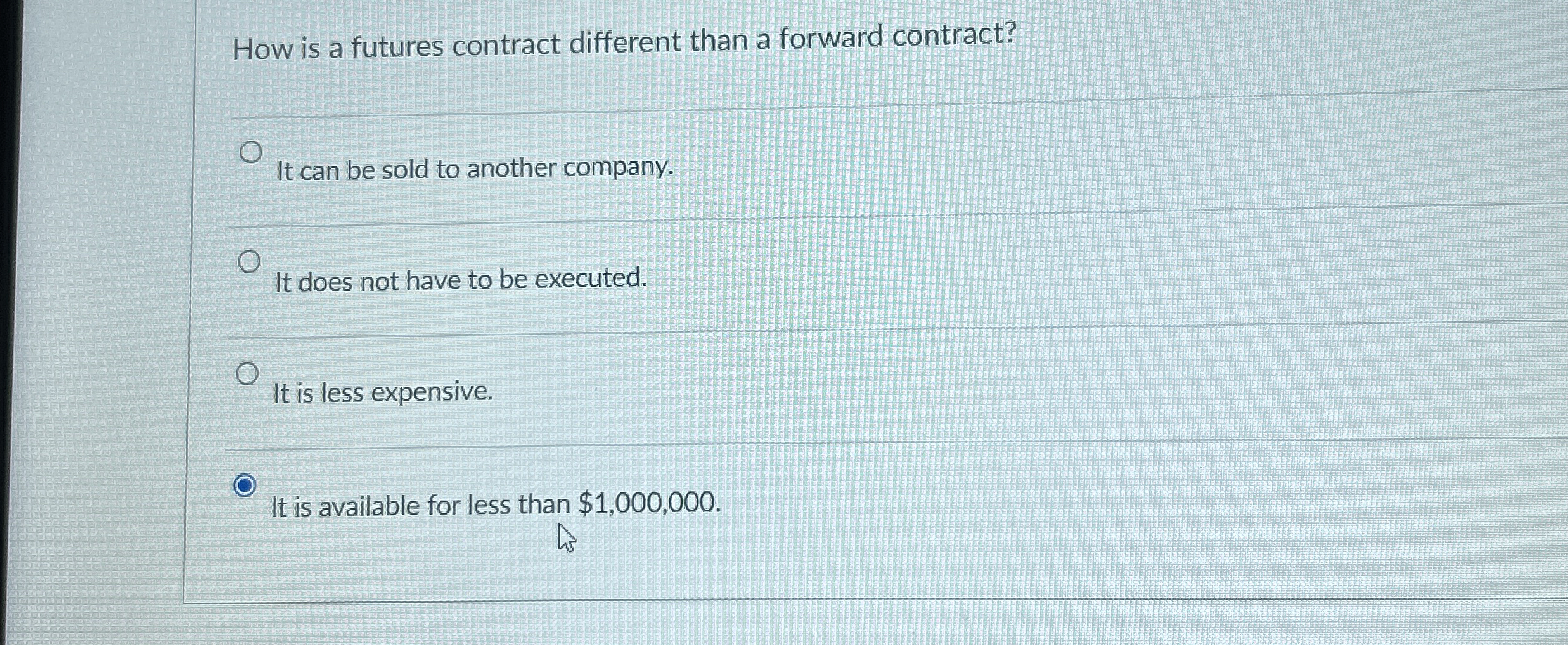 Solved How is a futures contract different than a forward | Chegg.com