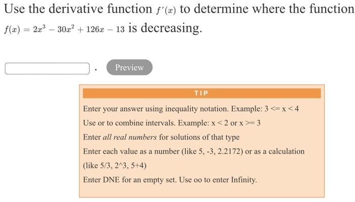 Solved Use the derivative function f′(x) to determine where | Chegg.com