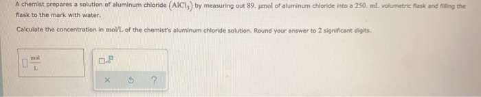 Solved A chemist prepares a solution of aluminum chloride | Chegg.com