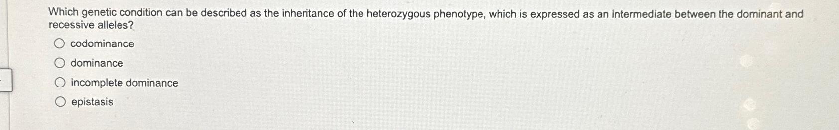 Solved Which genetic condition can be described as the | Chegg.com