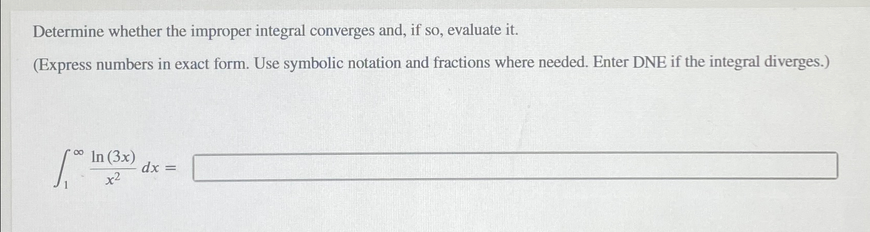 Solved Determine whether the improper integral converges | Chegg.com