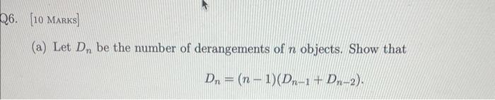 Solved (a) Let Dn be the number of derangements of n | Chegg.com