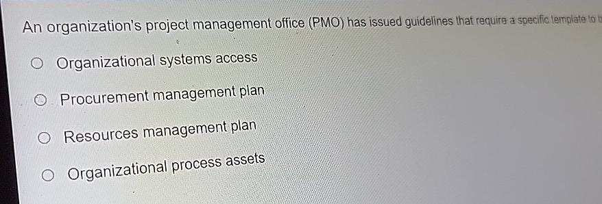 Solved An organization's project management office (PMO) | Chegg.com