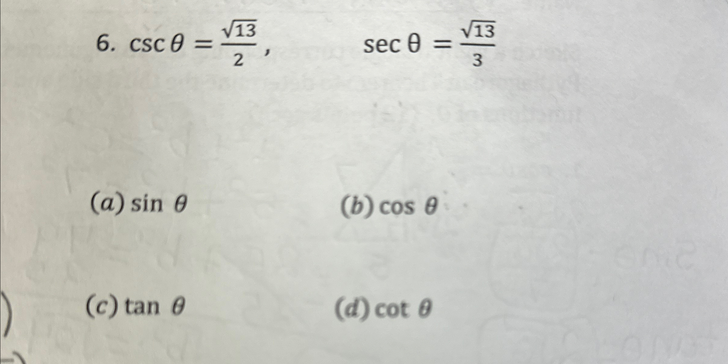 Solved cscθ=1322,secθ=1323(a) sinθ(b) cosθ(c) tanθ(d) cotθ | Chegg.com