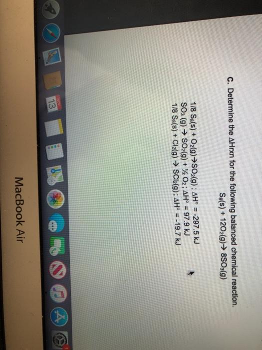 Solved C Determine The Ahrxn For The Following Balanced