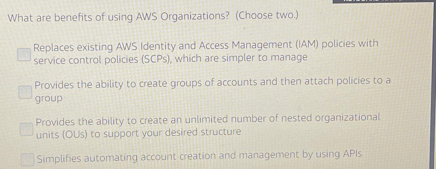 Solved What are benefits of using AWS Organizations? (Choose | Chegg.com