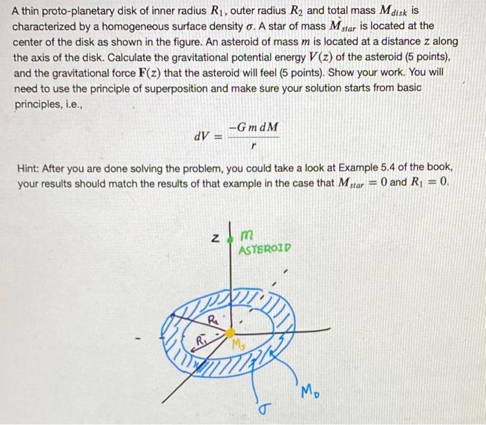 Solved A thin proto-planetary disk of inner radius R1, outer | Chegg.com