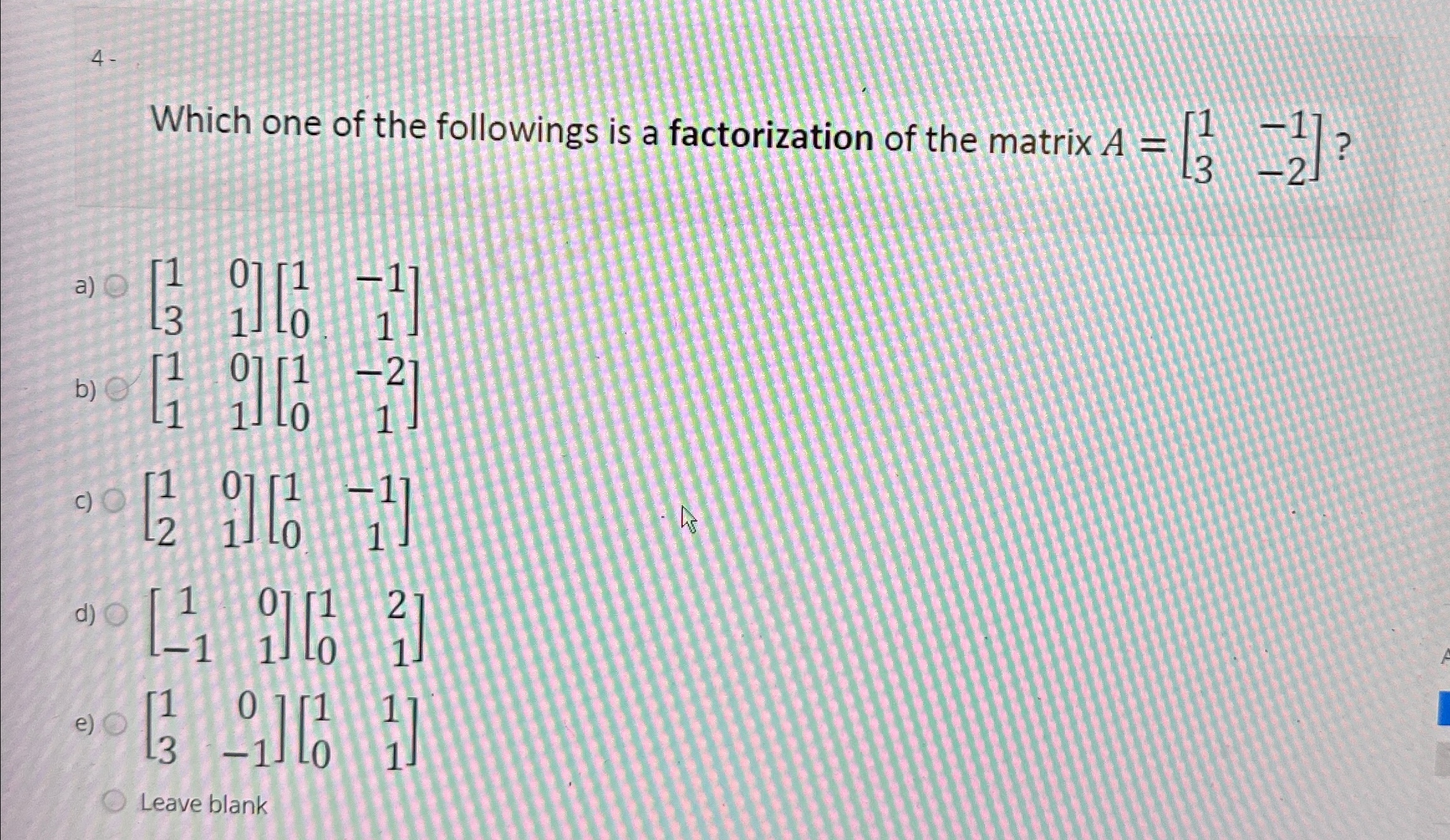 Solved Which one of the followings is a factorization of the | Chegg.com