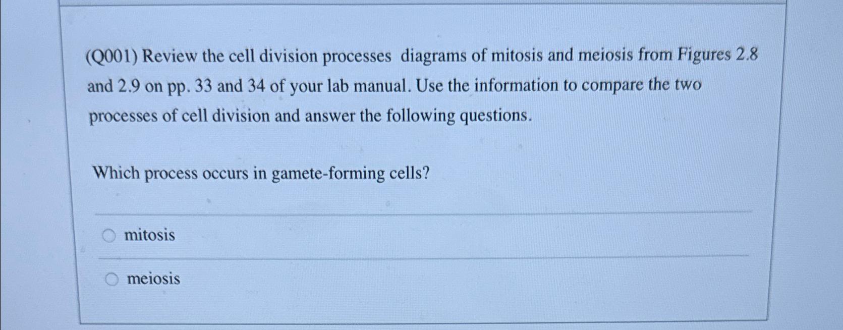 Solved (Q001) ﻿Review the cell division processes diagrams | Chegg.com