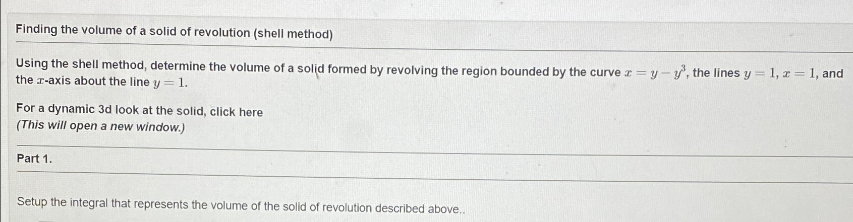 Solved Finding the volume of a solid of revolution (shell | Chegg.com