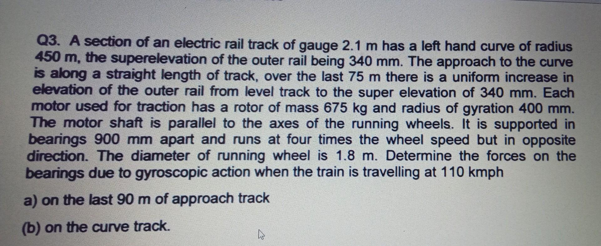 Solved Q3. A section of an electric rail track of gauge 2.1 | Chegg.com
