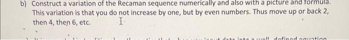 Solved b) Construct a variation of the Recaman sequence | Chegg.com