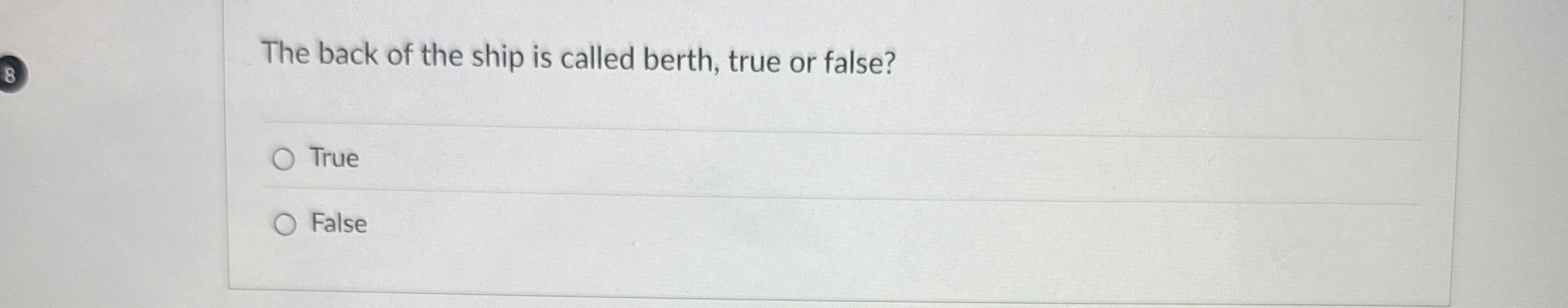 Solved The back of the ship is called berth, true or | Chegg.com