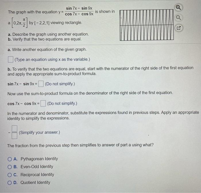 Solved sin 7x- sin 9x The graph with the equation y=cos 7x- | Chegg.com