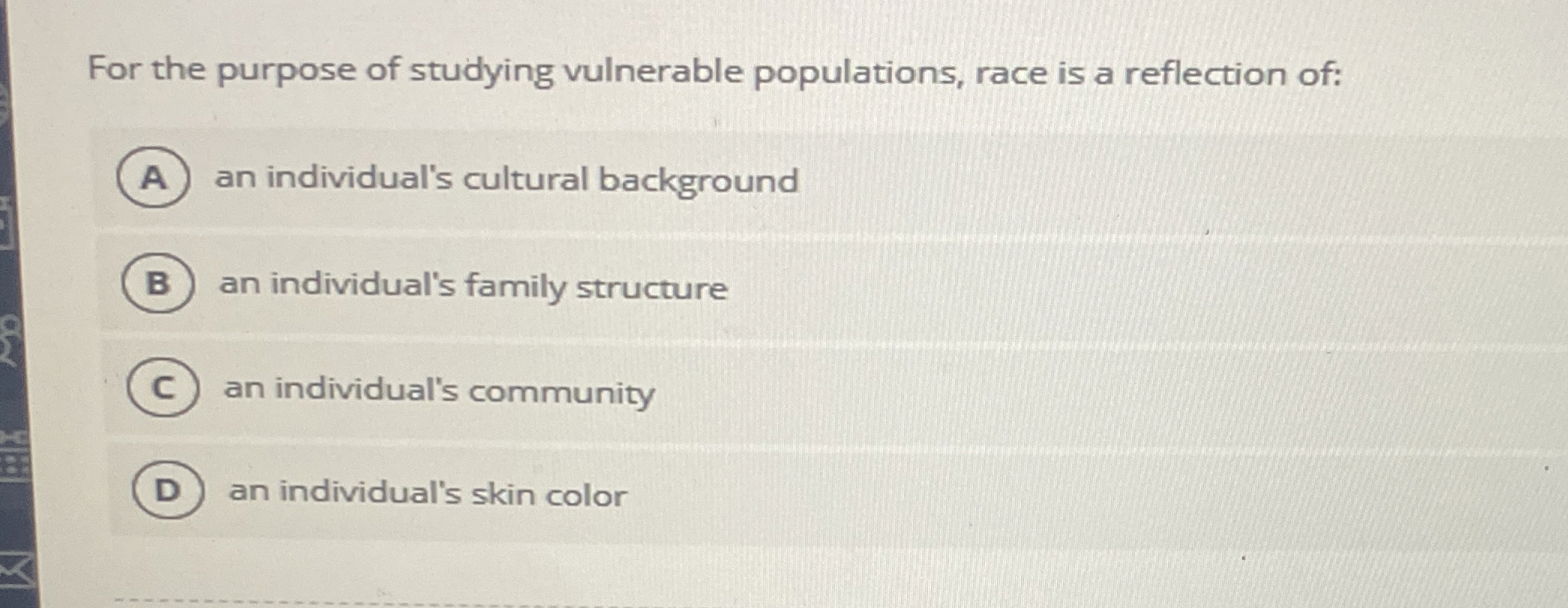 Solved For the purpose of studying vulnerable populations, | Chegg.com