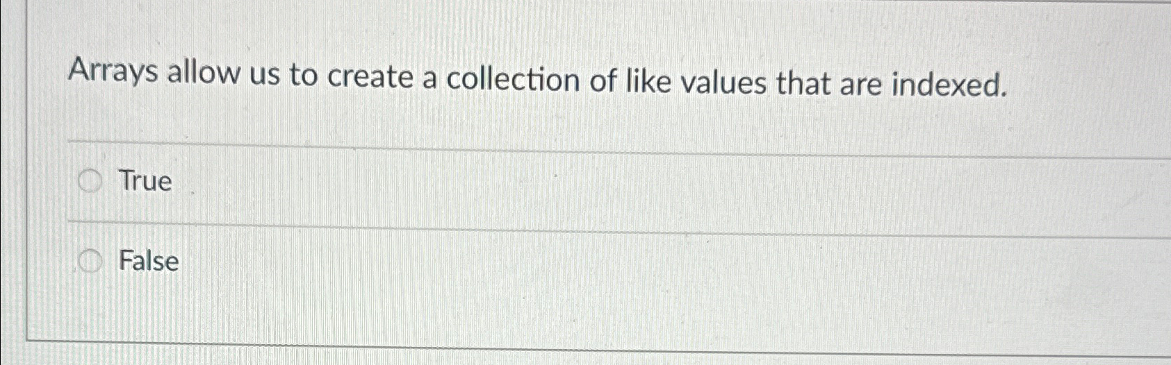 Solved Arrays allow us to create a collection of like values | Chegg.com