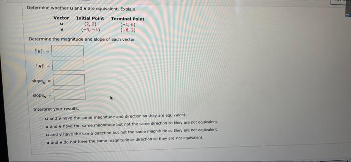 Solved Determine whether u and v are equivalent. Explain. | Chegg.com