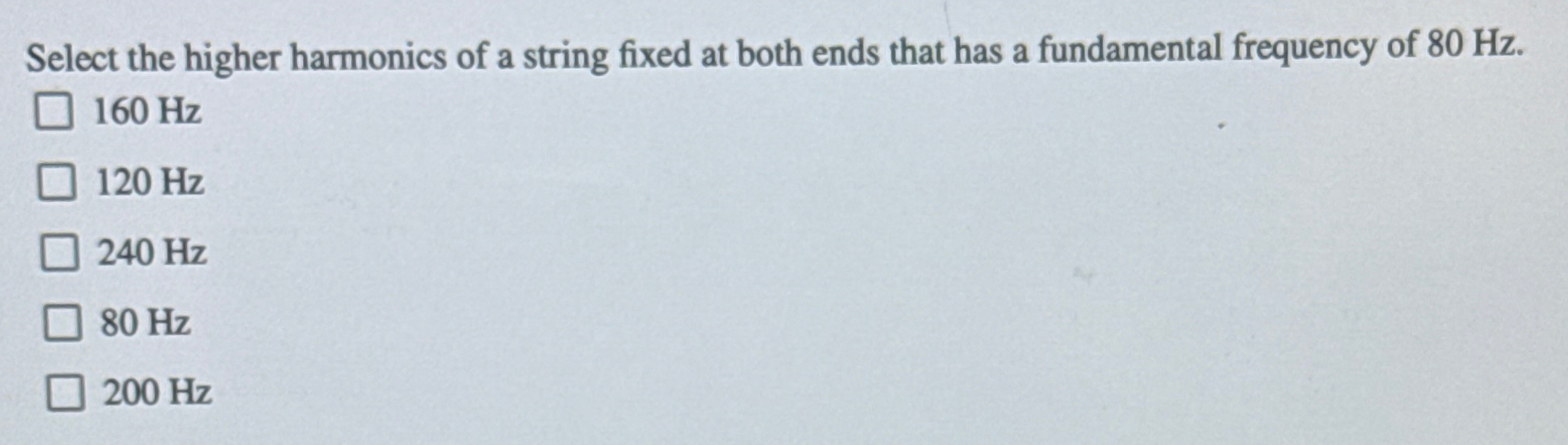 High Quality SOLUTION Select the higher harmonics of a string fixed at both | Chegg.com