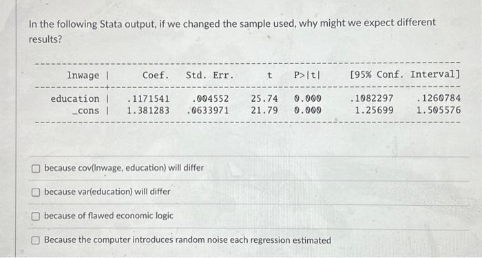 Solved In the following Stata output, if we changed the | Chegg.com