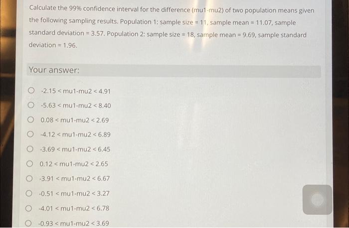 Solved Calculate the 99% confidence interval for the | Chegg.com