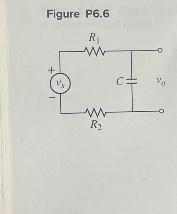 Solved 6.6 (a) Obtain the model of the voltage vo, given the | Chegg.com