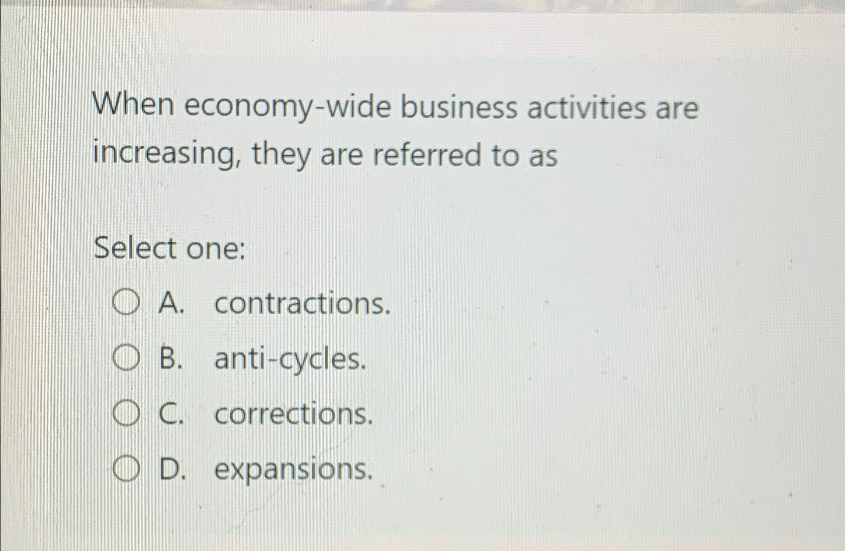 Solved When economy-wide business activities are increasing, | Chegg.com