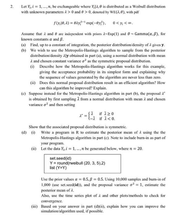 Solved Let Yi,i=1,…,n, be exchangeable where Yi∣λ,θ is | Chegg.com