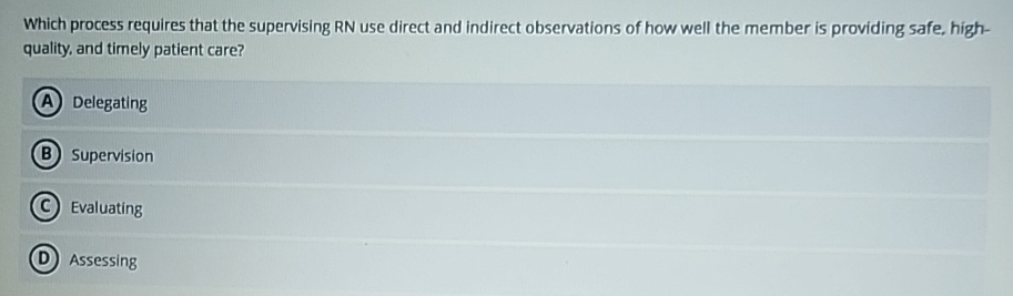 Solved Which process requires that the supervising RN use | Chegg.com