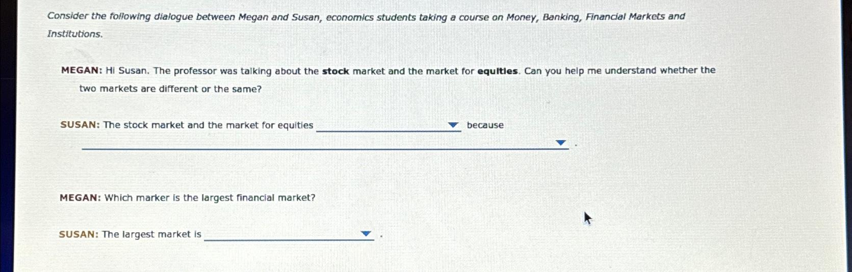 Solved Consider the following dialogue between Megan and | Chegg.com