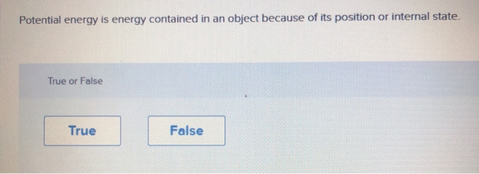 Solved Potential energy is energy contained in an object | Chegg.com