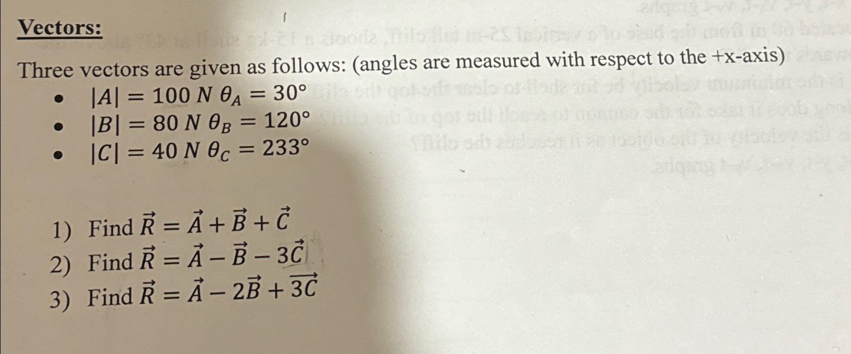 Solved Vectors:Three vectors are given as follows: (angles | Chegg.com