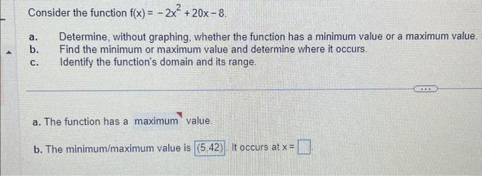 Solved Consider the function f(x)=−2x2+20x−8 a. Determine, | Chegg.com