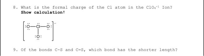 Solved 8. What is the formal charge of the Cl atom in the | Chegg.com