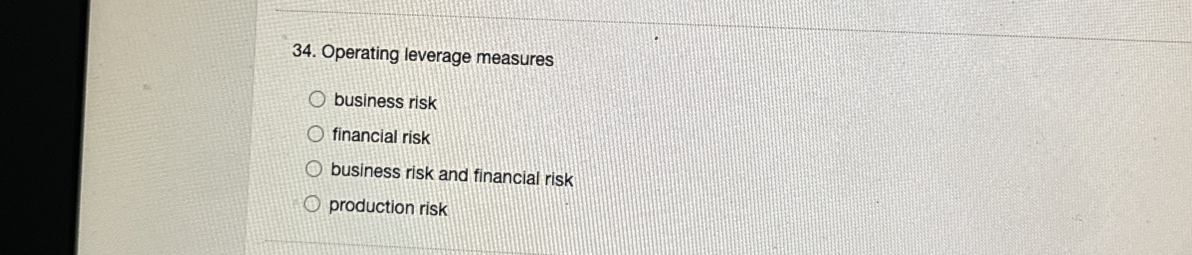 Solved Operating leverage measuresbusiness riskfinancial | Chegg.com
