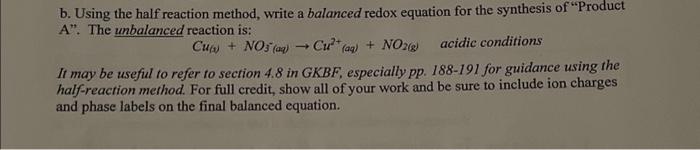 Solved b. Using the half reaction method, write a balanced | Chegg.com