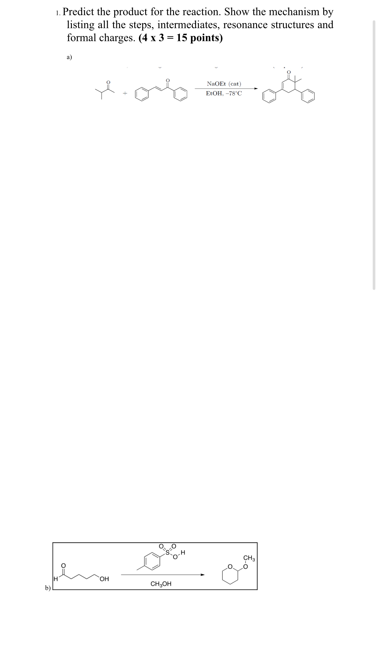 Solved Predict the product for the reaction. Show the | Chegg.com